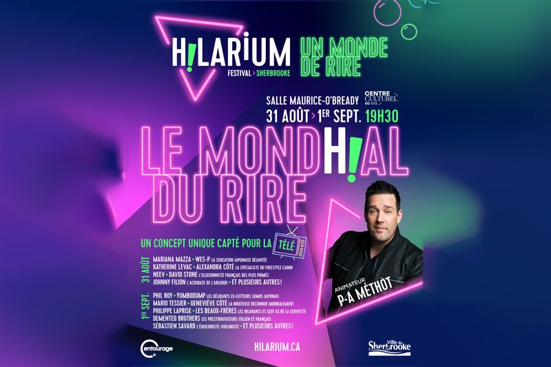 Hilarium : le mondH!al du rire animé par P-A Méthot - Arts & culture ...